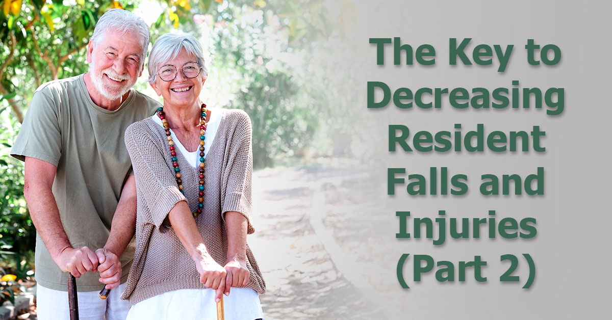 The Key to Decreasing Resident Falls and Injuries (Part 2) - Peak ...